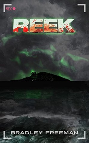 Book Review: REEK by Bradley Freeman | Steve Stred – The Official Website