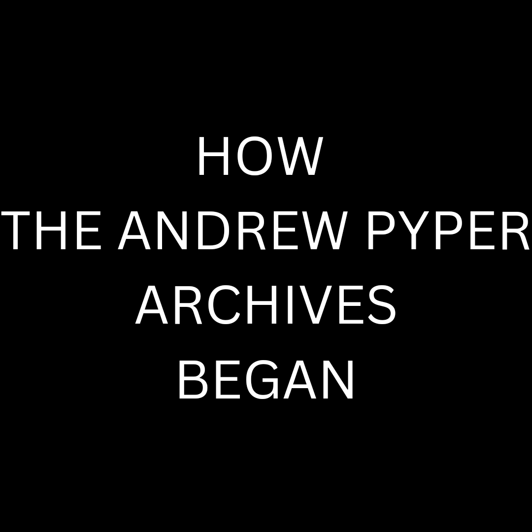 How The Andrew Pyper Archives Began | Steve Stred – The Official Website