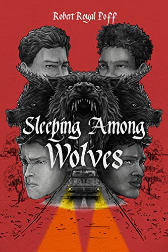 Book Review: Sleeping Among Wolves by Robert Royal Poff | Steve Stred ...