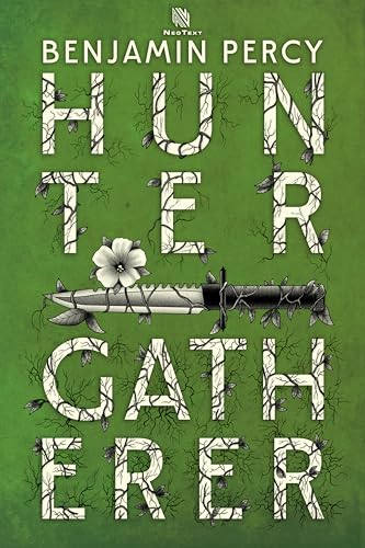 Book Review: Hunter/Gatherer by Benjamin Percy | Steve Stred – The ...