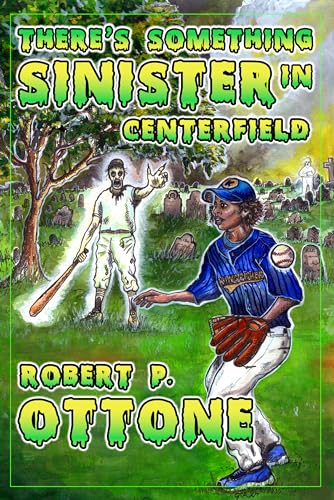Book Review: There’s Something Sinister in Center Field by Robert P ...