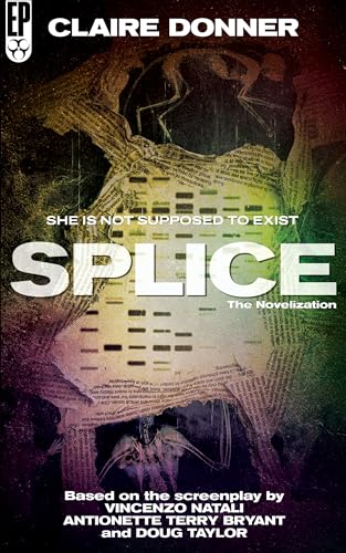 Book Review: Splice: The Novelization by Claire Donner | Steve Stred ...